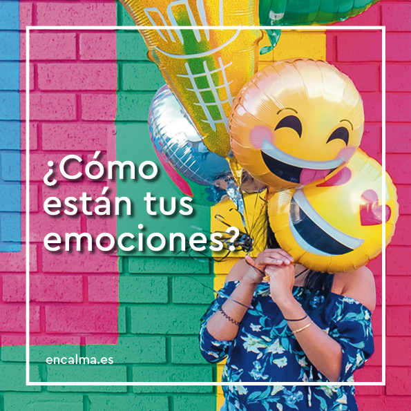 ¿Cómo están tus emociones? - enCalmaenCalma