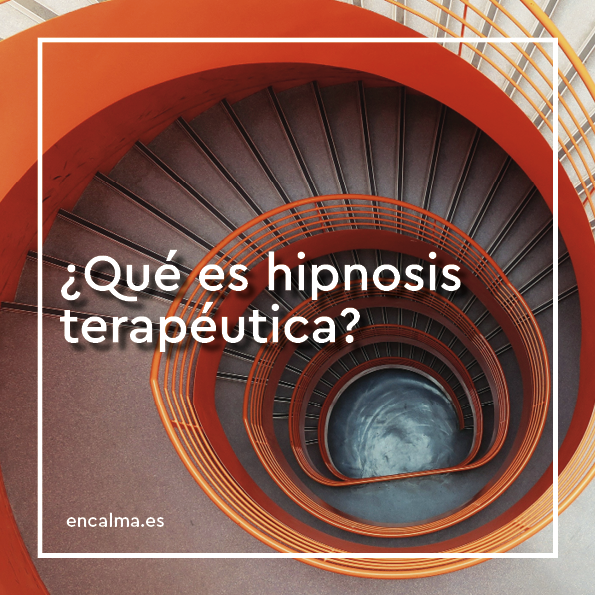 ¿Qué es hipnosis terapéutica? - enCalmaenCalma